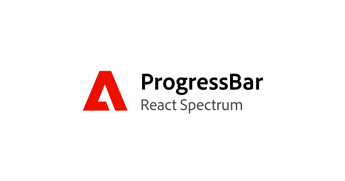 ProgressBar | React Spectrum