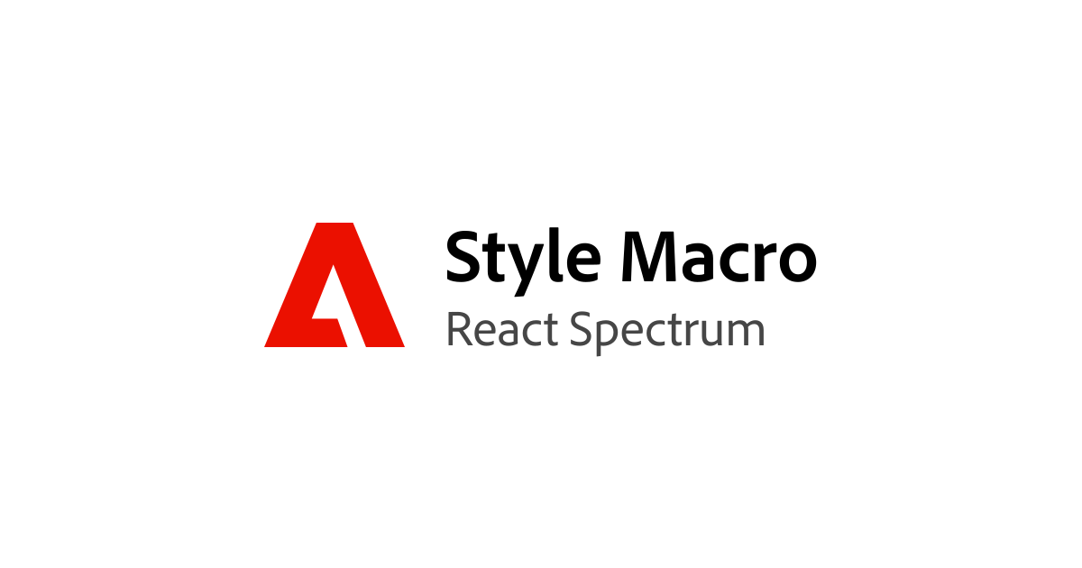 Style Macro | React Spectrum